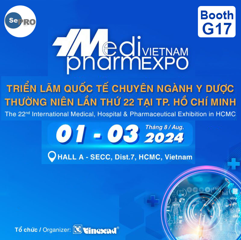 2024 - VIETNAM MEDI - PHARM EXPO @ HCMC - SePro